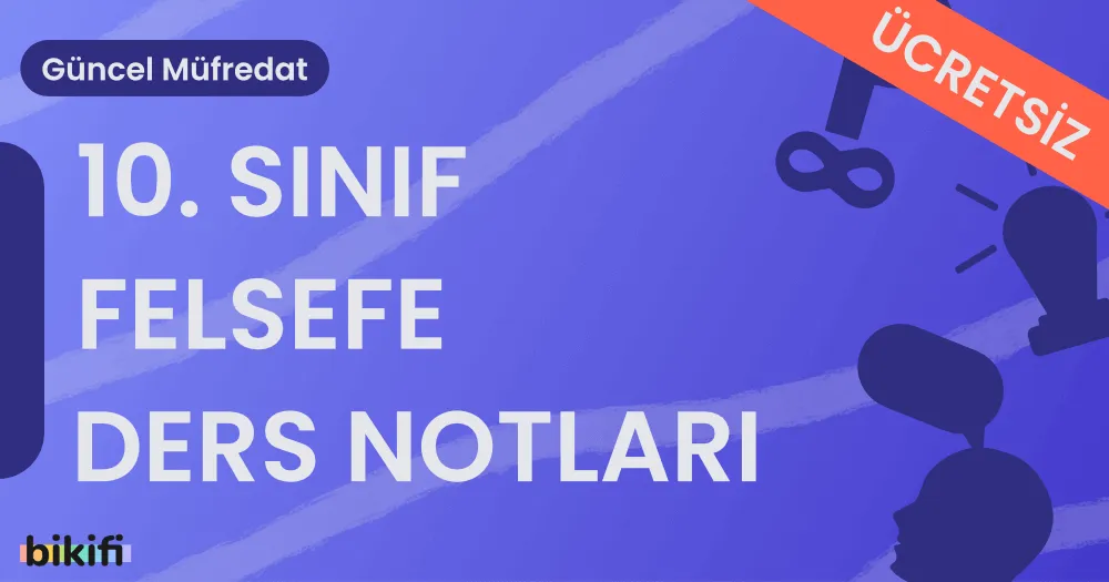 10. Sınıf Felsefe Ders Notları
